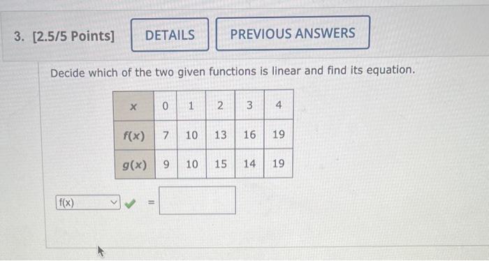 Solved Decide which of the two given functions is linear and | Chegg.com