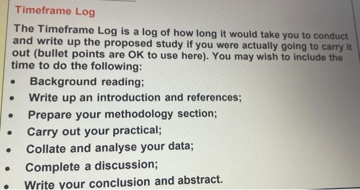 The Timeframe Log is a log of how long it would take | Chegg.com