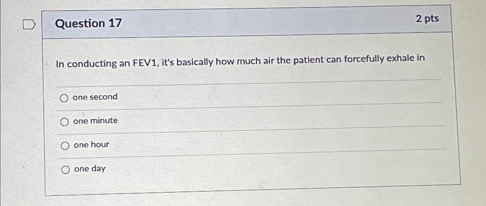 Solved Question 172 ﻿ptsIn conducting an FEV1, ﻿it's | Chegg.com
