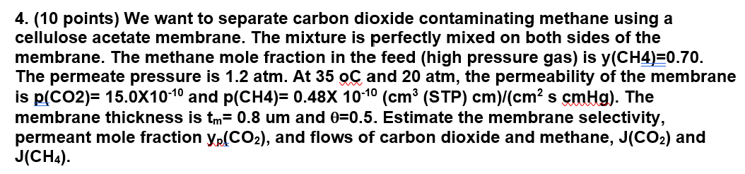 Solved (10 ﻿points) ﻿We want to separate carbon dioxide | Chegg.com