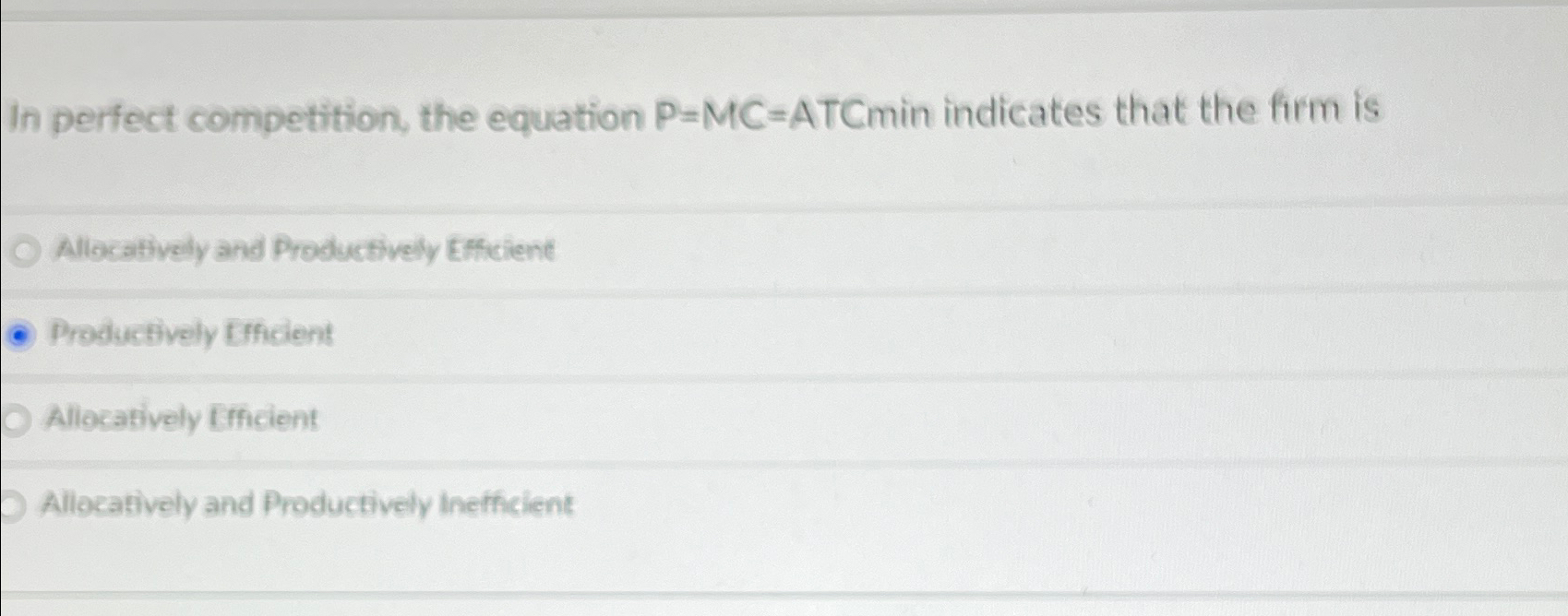 Solved In perfect competition, the equation P=MC=ATCmin | Chegg.com