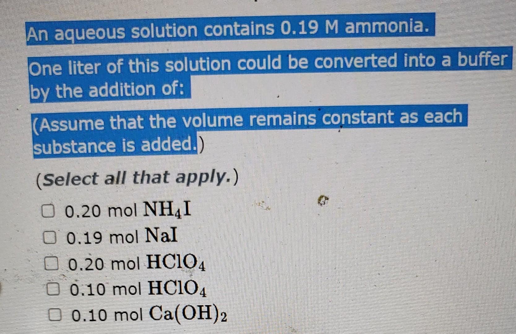 Solved An aqueous solution contains 0.19M ammonia. One liter | Chegg.com