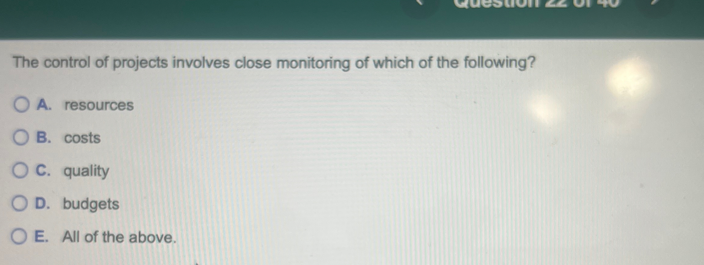 Solved The control of projects involves close monitoring of | Chegg.com
