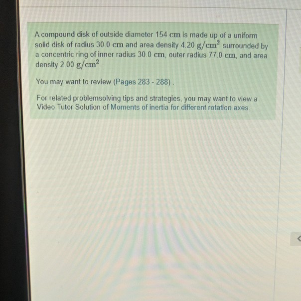 Solved A compound disk of outside diameter 154 cm is made up | Chegg.com