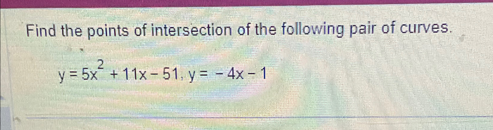 Solved Find the points of intersection of the following pair | Chegg.com
