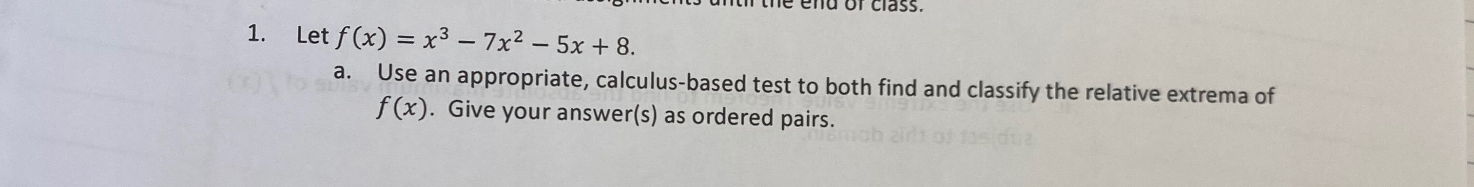 Solved Let f(x)=x3-7x2-5x+8.a. ﻿Use an appropriate, | Chegg.com
