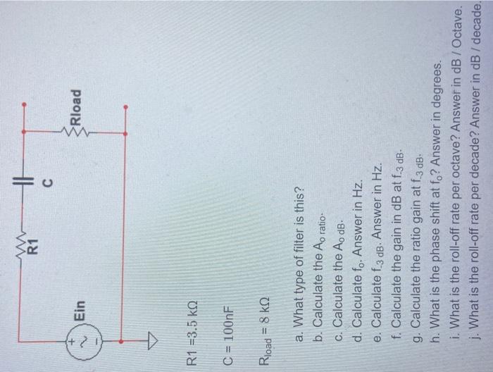 Solved R1=3.5kΩ C=100nF Rload =8kΩ a. What type of filter is | Chegg.com