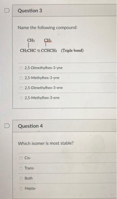 Solved Name the following compound: (Triple bond) | Chegg.com