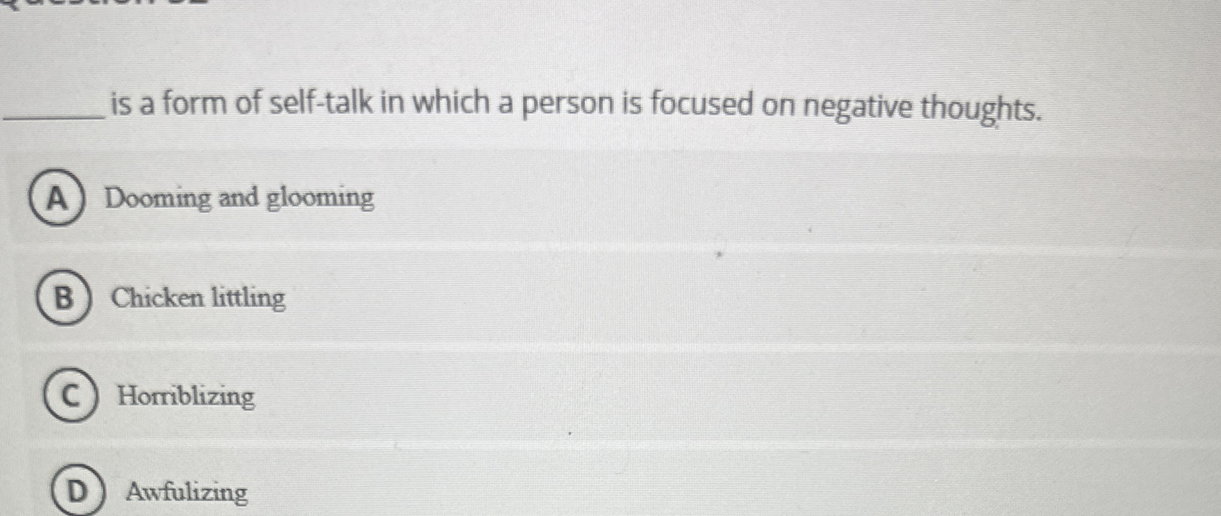 Solved is a form of self-talk in which a person is focused | Chegg.com