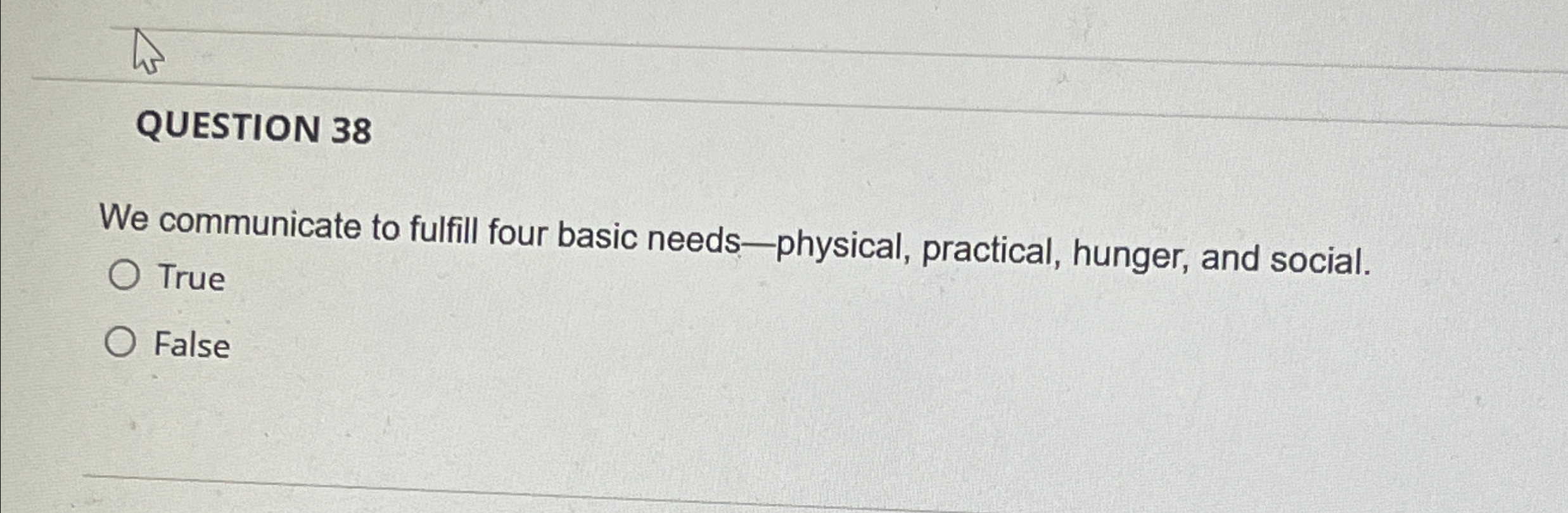 Solved QUESTION 38We communicate to fulfill four basic | Chegg.com