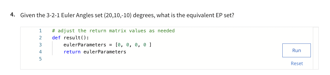 Solved Given the 3-2-1 ﻿Euler Angles set (20,10,-10) | Chegg.com