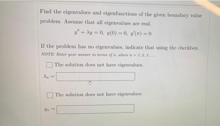 Solved Find the eigenvalues and eigenfunctions of the given | Chegg.com