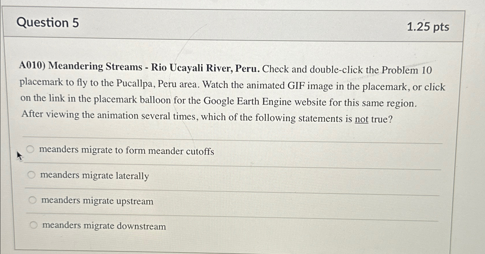 Solved Question 51.25ptsA010) ﻿Meandering Streams - ﻿Rio | Chegg.com