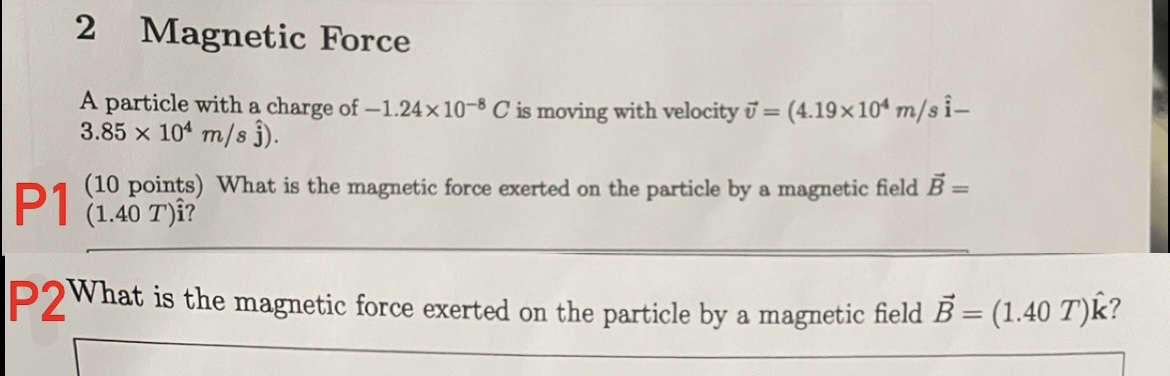 Solved 2 ﻿Magnetic ForceA particle with a charge of | Chegg.com