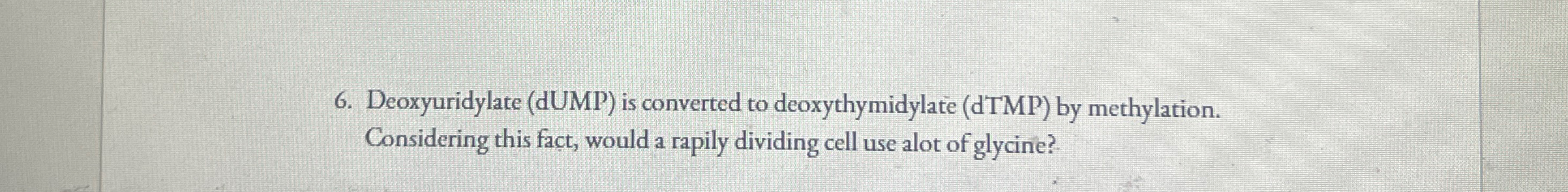 Solved Deoxyuridylate (dUMP) ﻿is converted to | Chegg.com