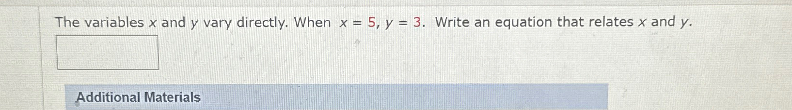Solved The variables x ﻿and y ﻿vary directly. When x=5,y=3. | Chegg.com