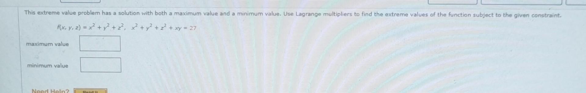 Solved f(x,y,z)=x2+y2+z2,x2+y2+z2+xy=27 maximum value | Chegg.com