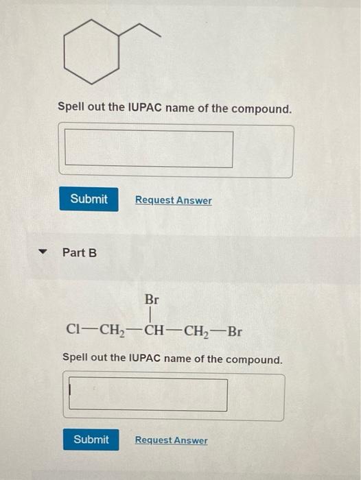 Solved Spell out the IUPAC name of the compound. Submit | Chegg.com