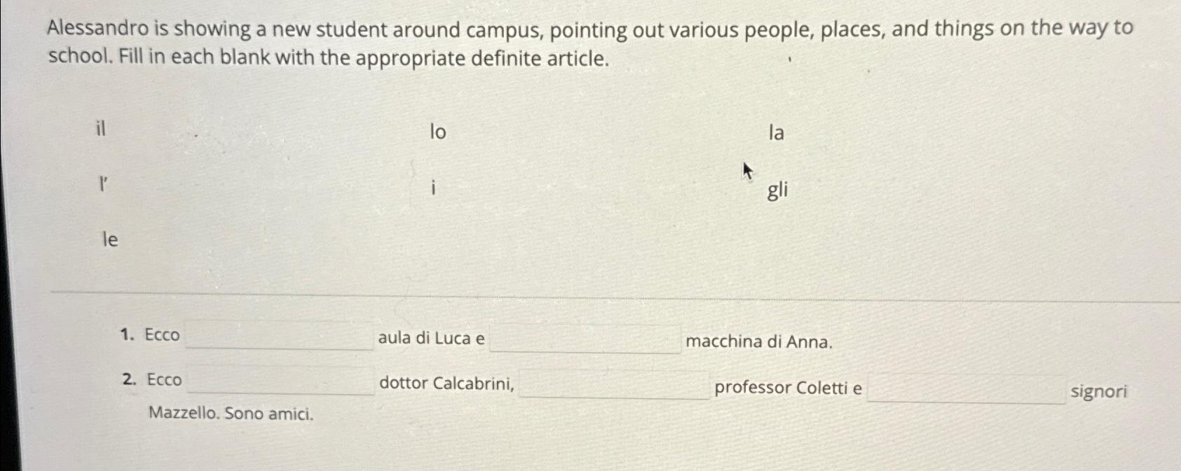 Solved Alessandro is showing a new student around campus, | Chegg.com
