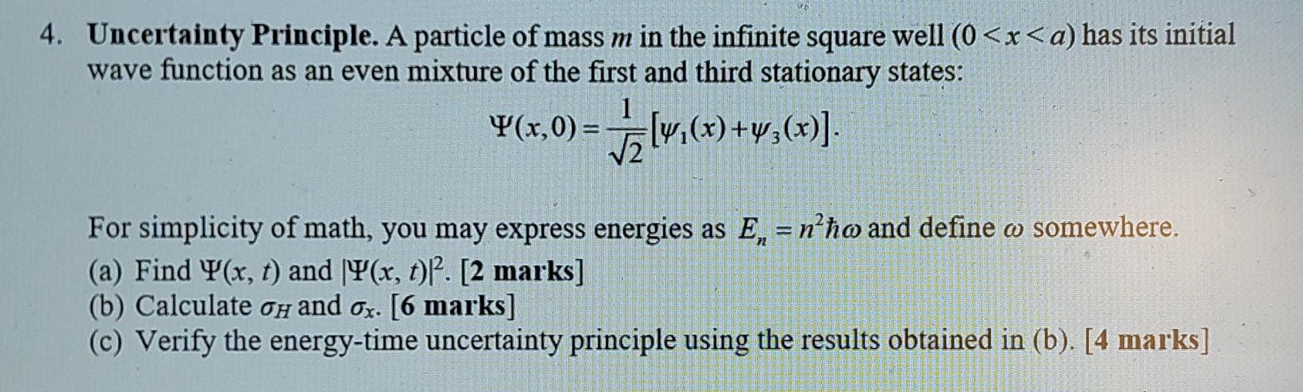 Solved 4. Uncertainty Principle. A particle of mass m in the | Chegg.com