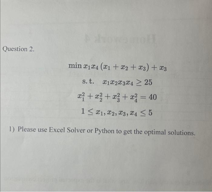 Solved Question 2. minx1x4(x1+x2+x3)+x3 s.t. | Chegg.com