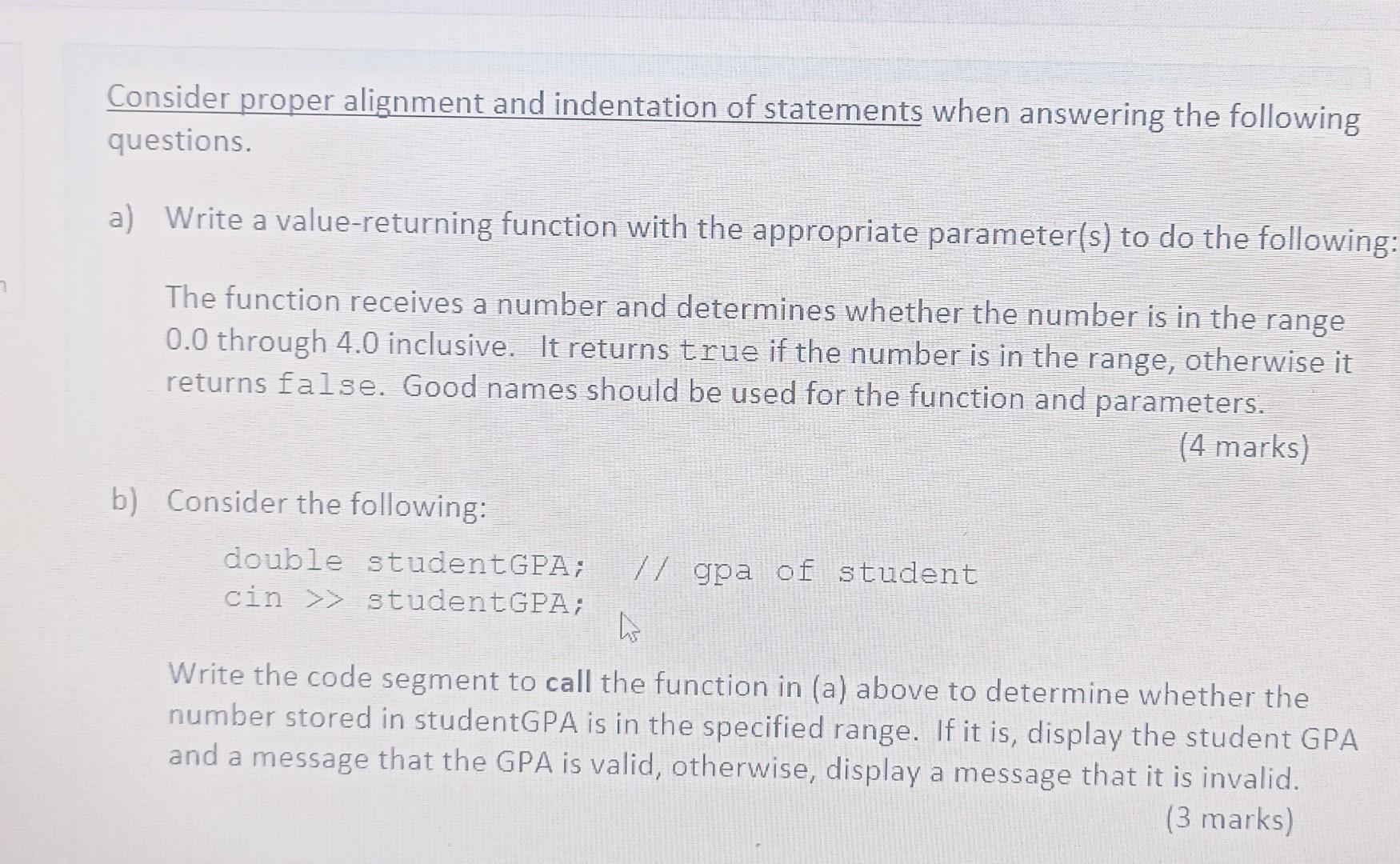 Solved Consider proper alignment and indentation of | Chegg.com