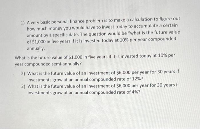 Solved 1) A very basic personal finance problem is to make a | Chegg.com