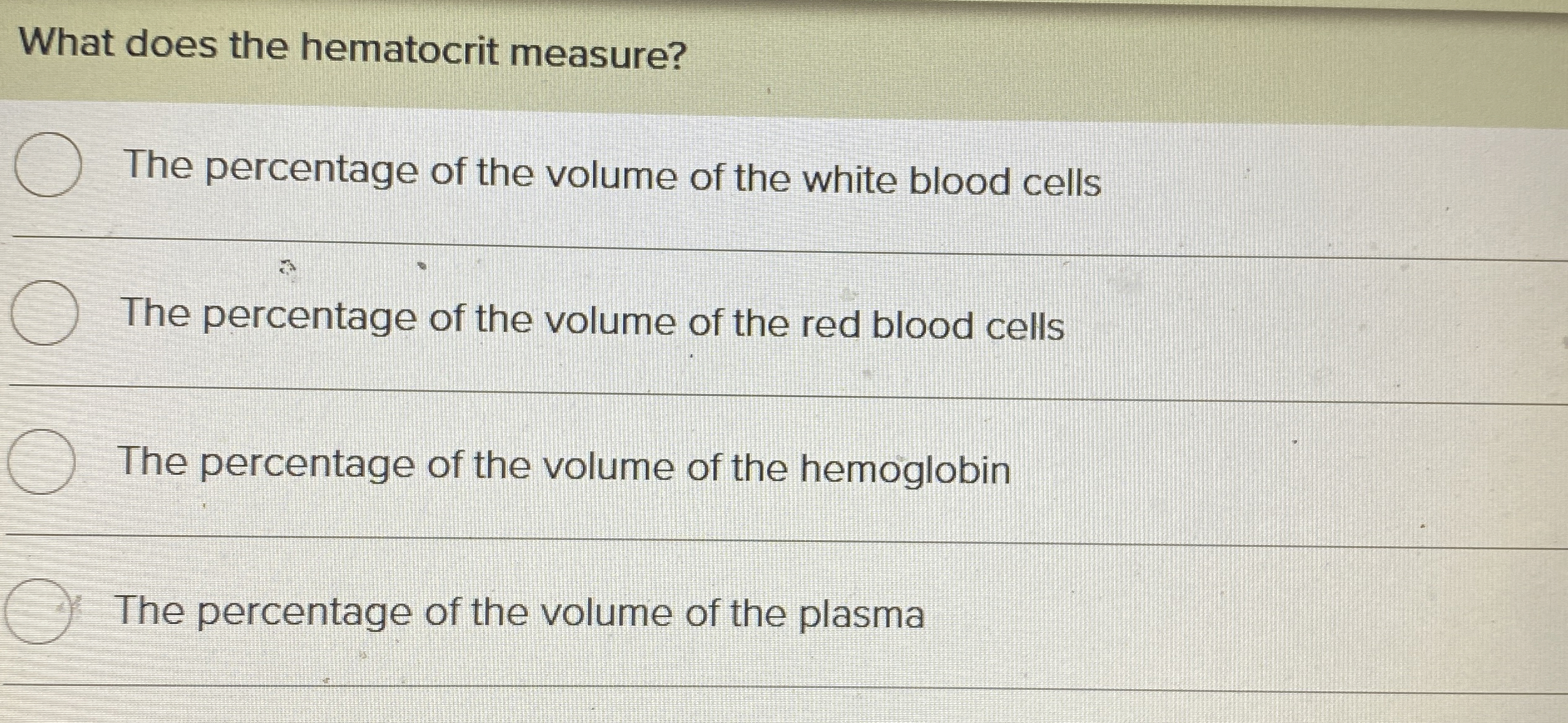 Solved What does the hematocrit measure?The percentage of | Chegg.com