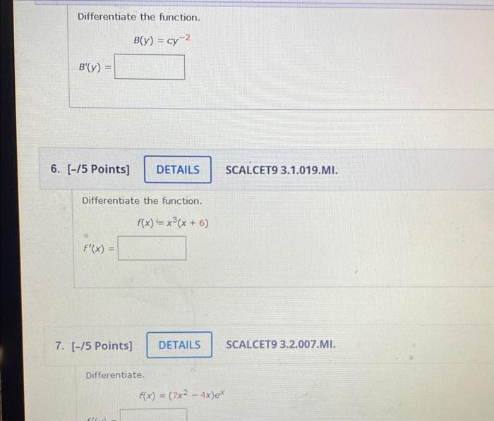 Solved Differentiate the function. B(y)=cy−2 B′(y)= SCALCET9 | Chegg.com