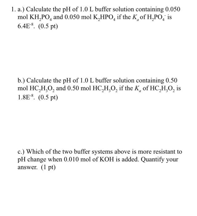 Solved 1. a.) Calculate the pH of 1.0 L buffer solution | Chegg.com