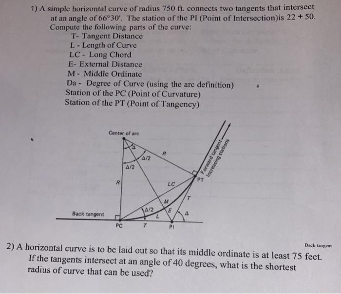Solved 1) A simple horizontal curve of radius 750 ft. | Chegg.com