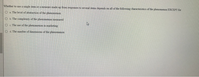 Solved Whether to use a single item or a measure made up | Chegg.com