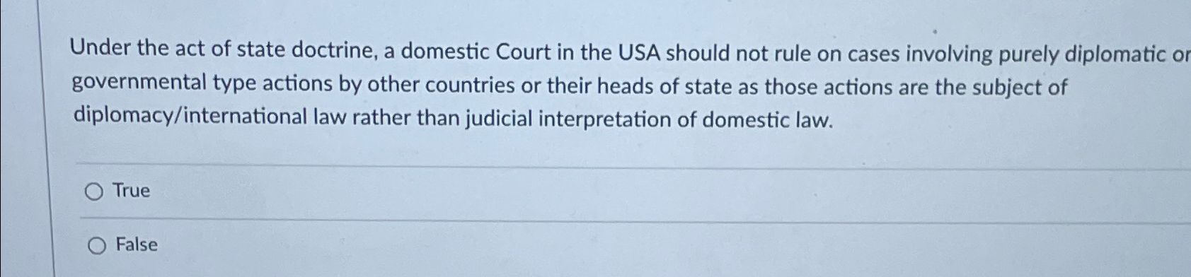 Solved Under the act of state doctrine, a domestic Court in | Chegg.com