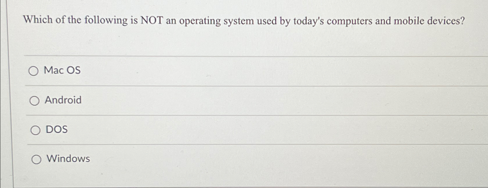 Solved Which of the following is NOT an operating system | Chegg.com