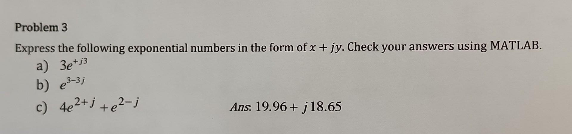 Solved Problem 3 Express the following exponential numbers | Chegg.com