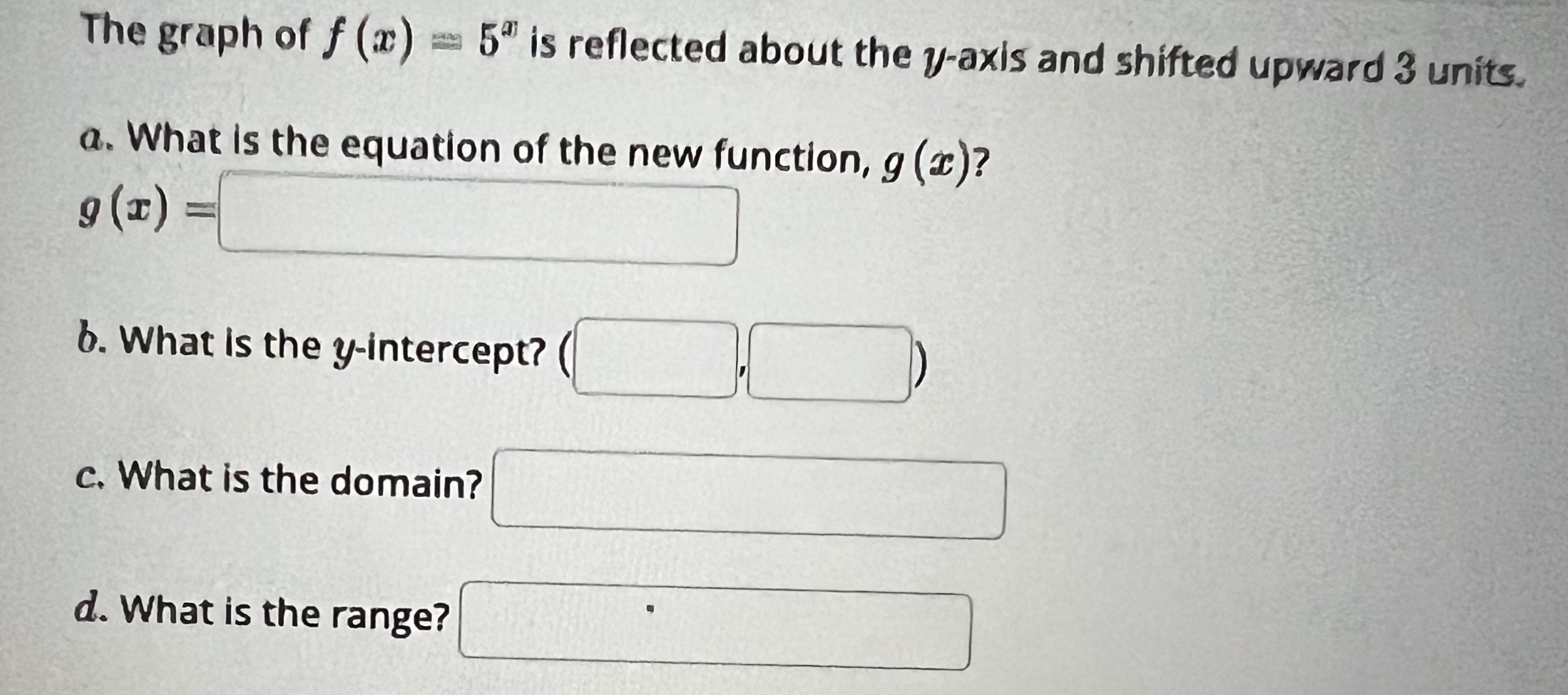 Solved The graph of f(x)=5x ﻿is reflected about the y-axis | Chegg.com