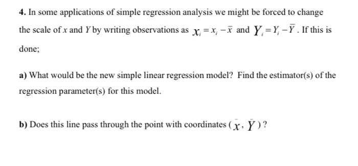Solved 4. In some applications of simple regression analysis | Chegg.com