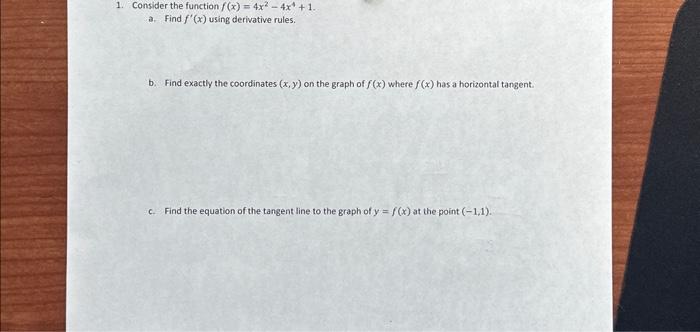 Solved Consider the function f(x)=4x2−4x4+1 a. Find f′(x) | Chegg.com