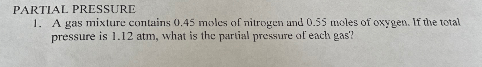 Solved PARTIAL PRESSUREA gas mixture contains 0.45 ﻿moles of | Chegg.com