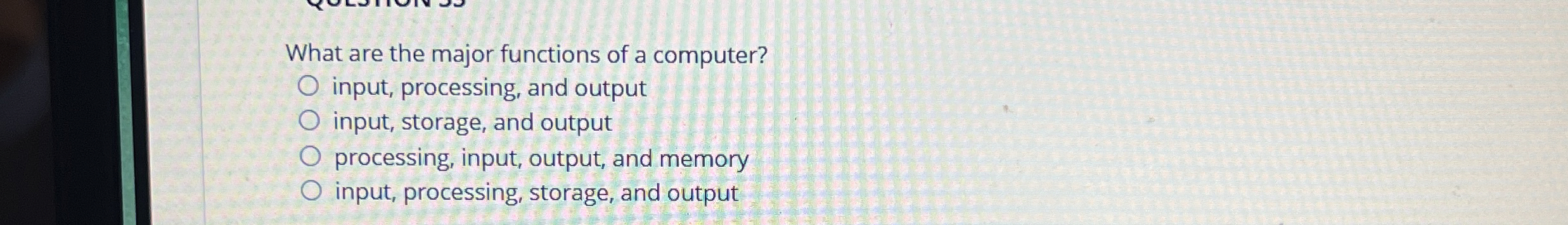 Solved What are the major functions of a computer?input, | Chegg.com