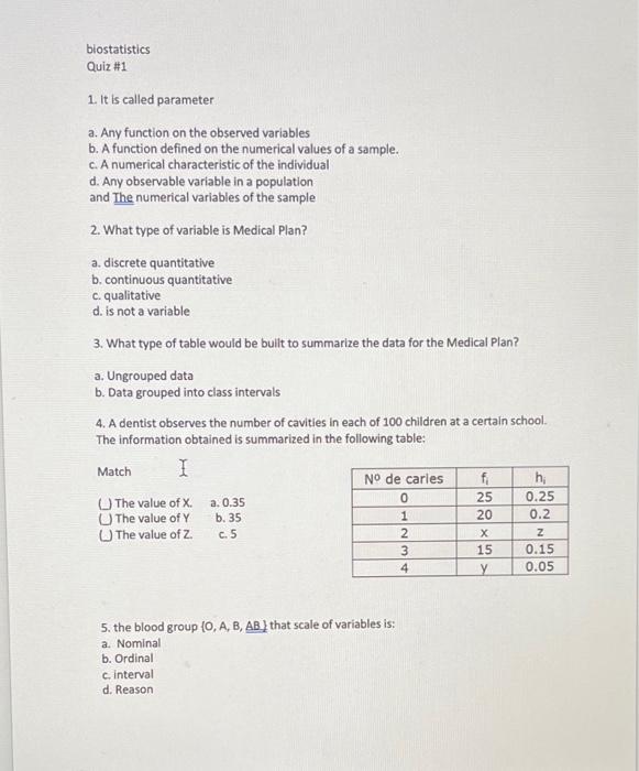 Solved biostatistics Quiz #1 1. It is called parameter a. | Chegg.com