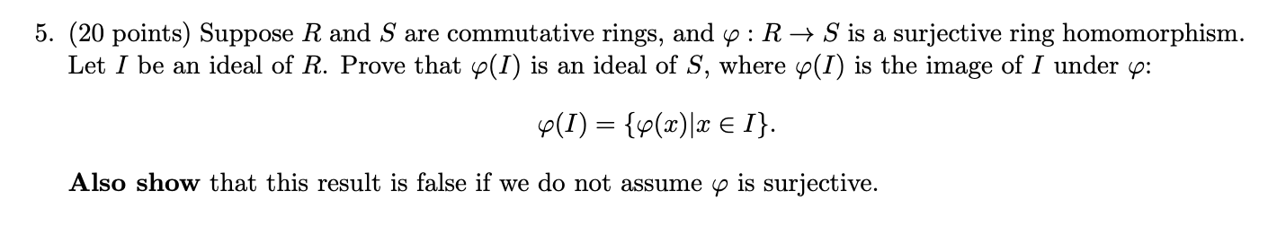 Solved Suppose R ﻿and S ﻿are commutative rings, and φ:R→S | Chegg.com