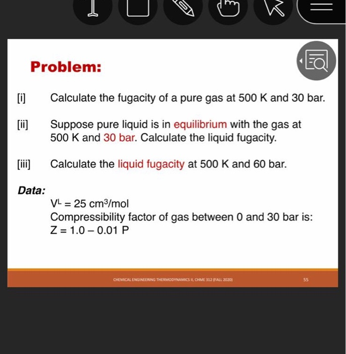 Solved Svo Problem: Eā Calculate the fugacity of a pure gas | Chegg.com