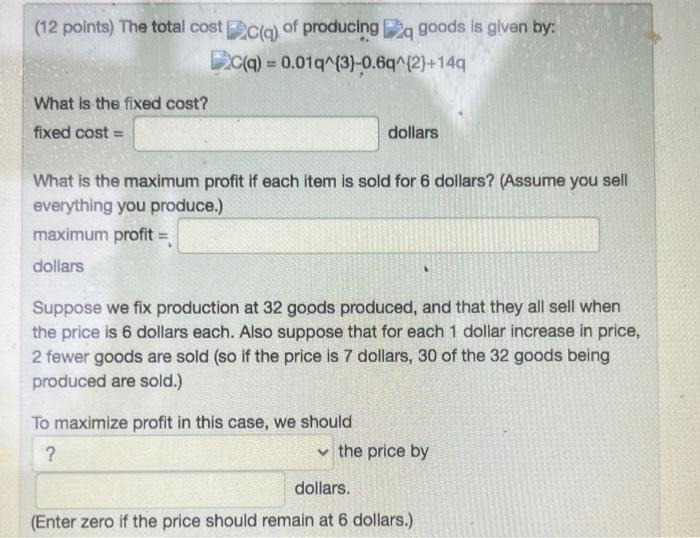 Solved (12 points) The total cost 2C(q) of producing s2 | Chegg.com