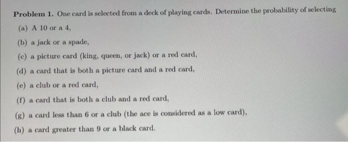 Solved Problem 1. One card is selected from a deck of | Chegg.com