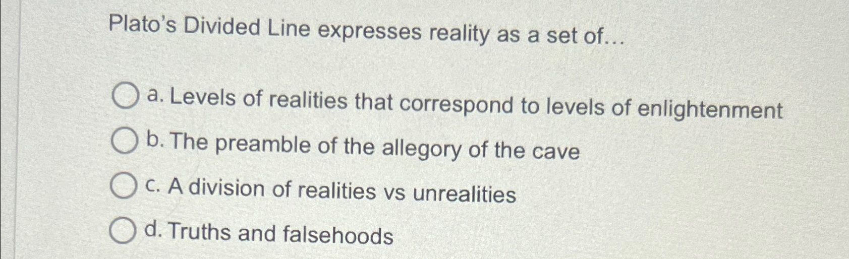 Solved Plato's Divided Line expresses reality as a set | Chegg.com