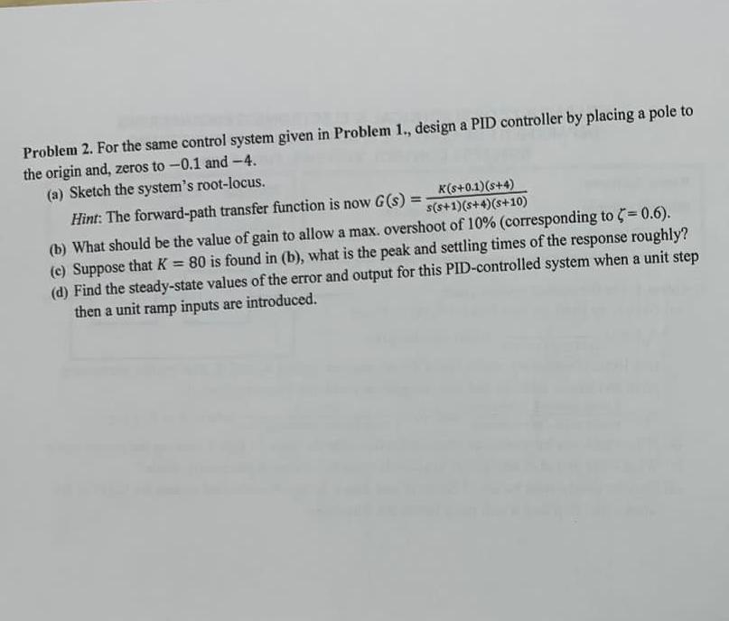 Solved G(s)=1/(s+1)(s+4)(s+10) ﻿ Problem 2. ﻿For the same | Chegg.com