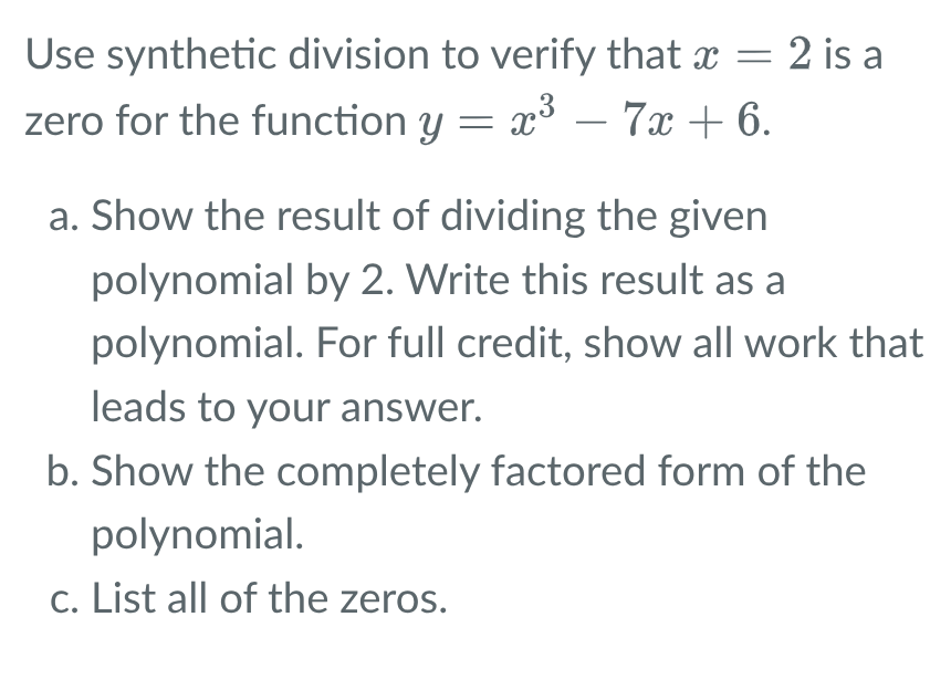Solved Use synthetic division to verify that \( ﻿x=2 \) ﻿is | Chegg.com
