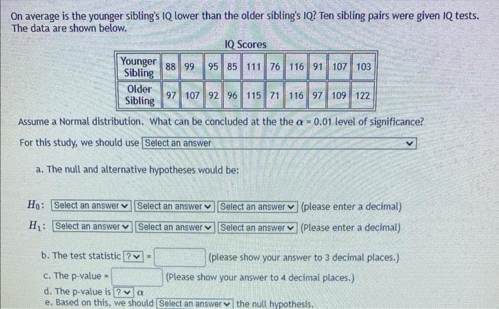 Solved On average is the younger sibling's IQ lower than the | Chegg.com