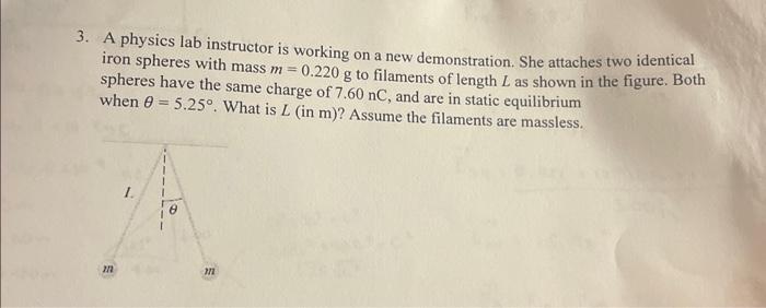 Solved 3. A physics lab instructor is working on a new | Chegg.com